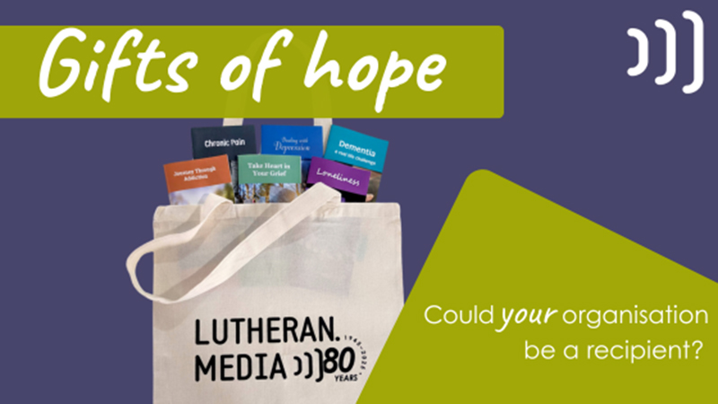 Give a gift of hope - Lutheran Church of Australia